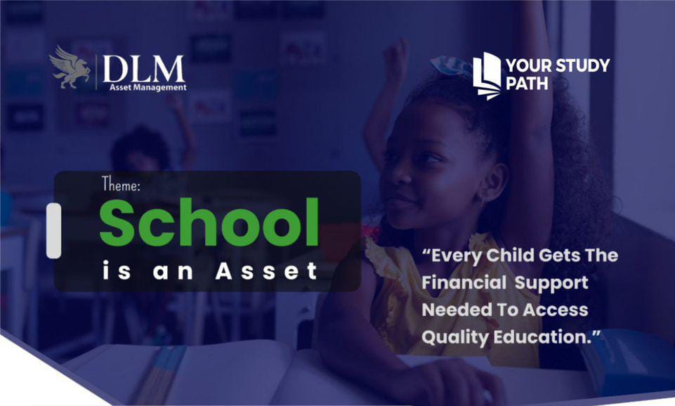DLM Asset Management And Your Study Path Holds "School is an Asset ...
