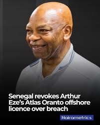 Why Senegal Revoked Atlas Oranto Petroleum Operating License - Oriental ...